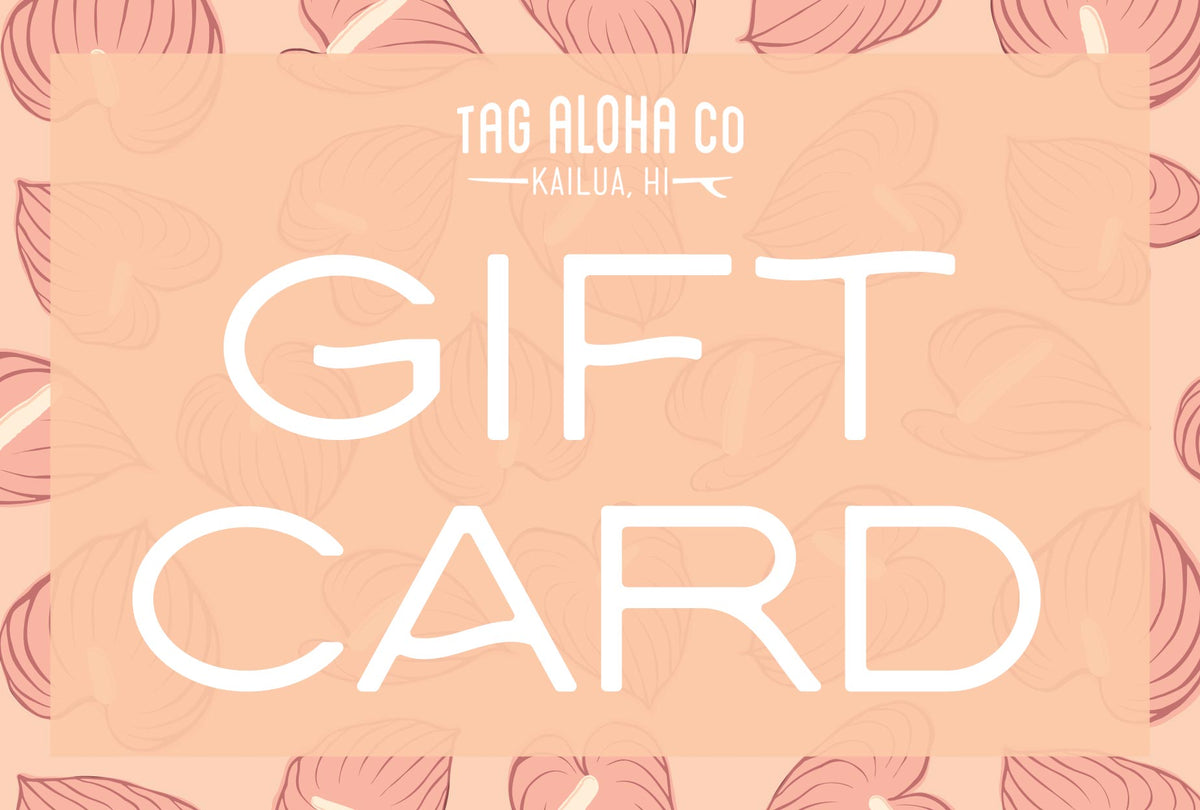 Tag Aloha Gift Card – Tag Aloha Co.